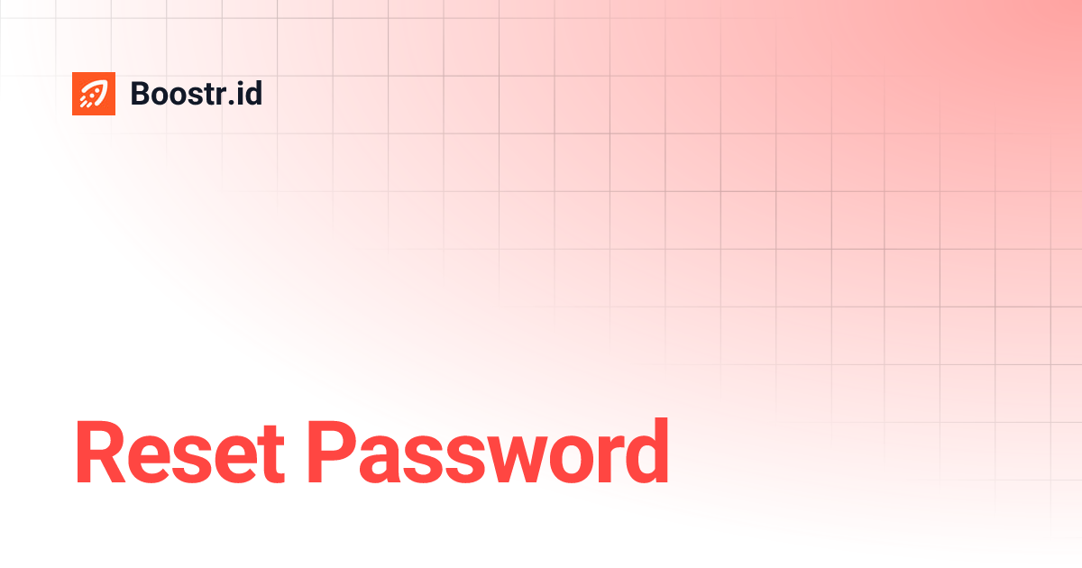 Reset Password | Boostr.id