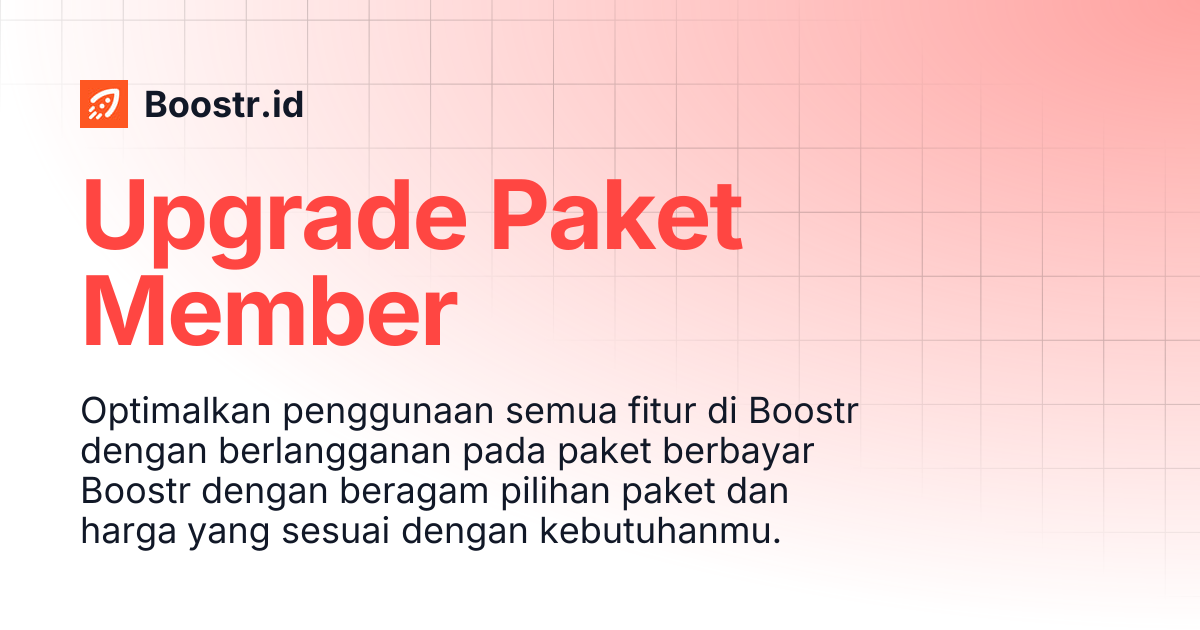 Upgrade Paket Member | Boostr.id